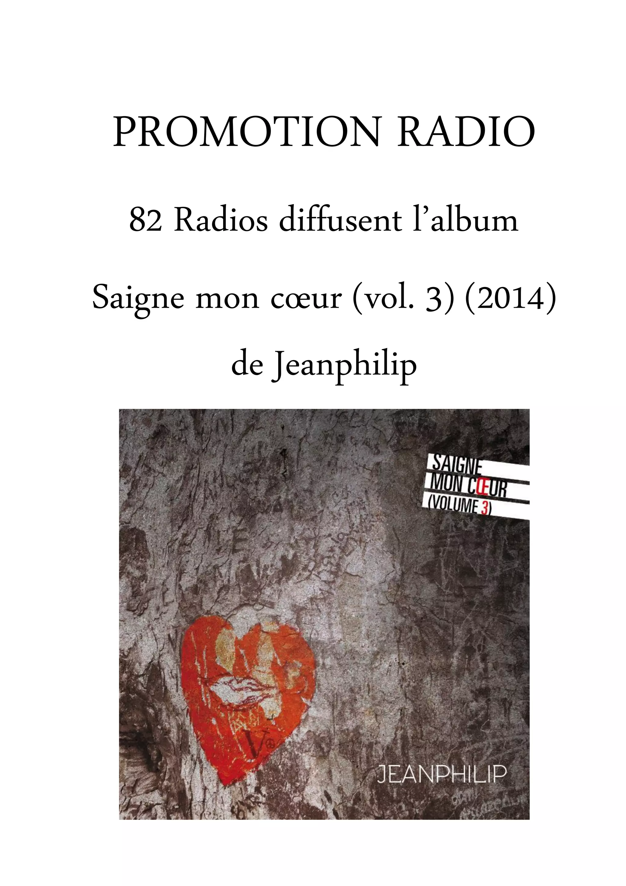 Liste des radios pour l'album de Jeanphilip : Saigne mon coeur (volume ...