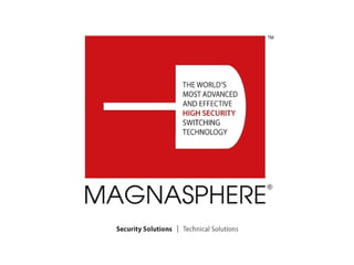 Magnasphere High Security Switch Technology | PPT