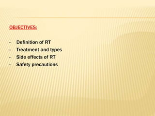 Radiotherapy and its safety precautions | PPTX