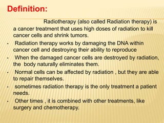 Radiotherapy and its safety precautions | PPTX