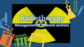 Radiotherapy management | PPT