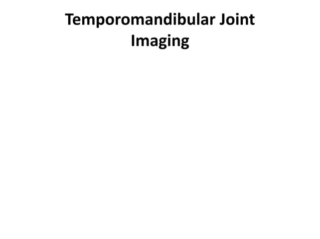 radiographic image of temporomandibularjoint mj.pptx