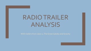 Radio Trailer Analysis | PPT