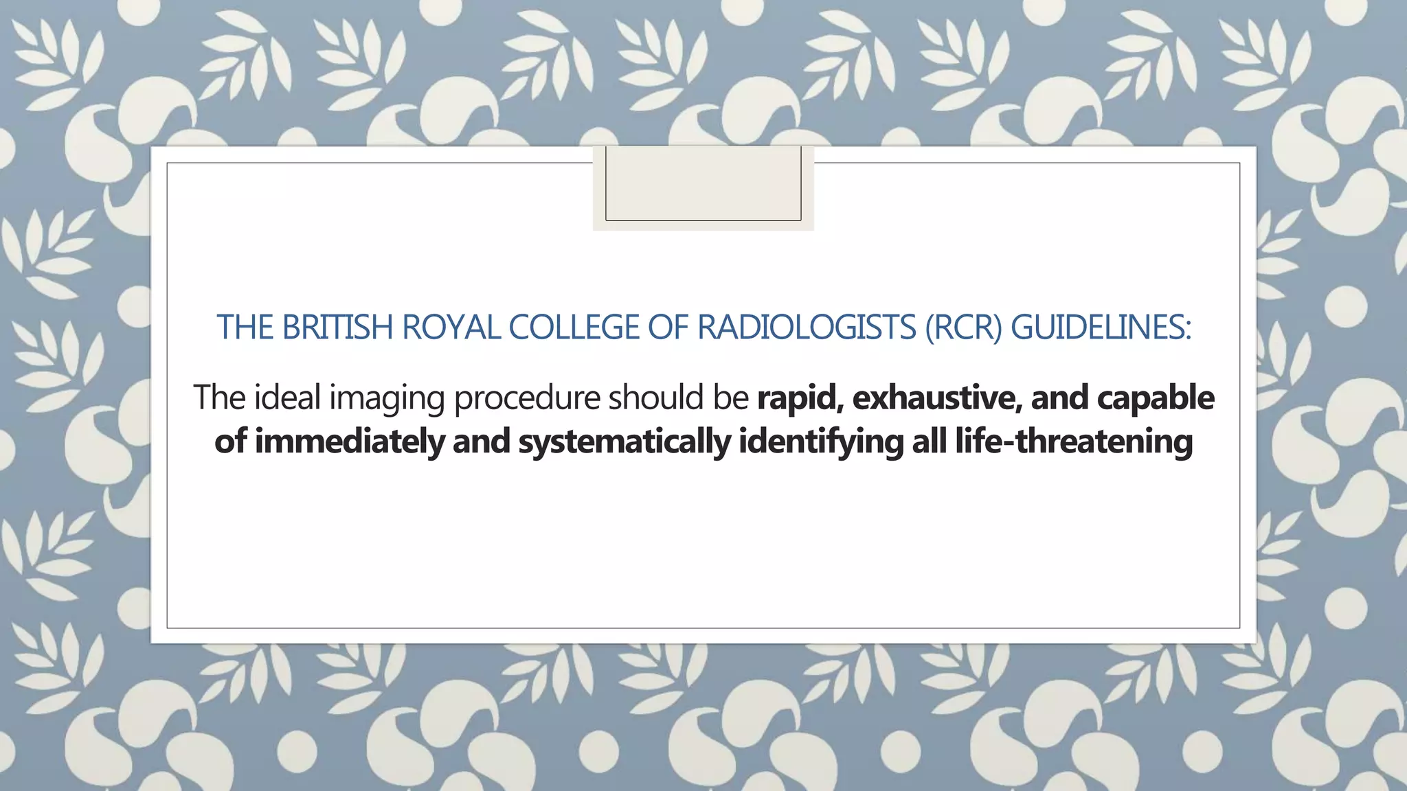 Radiology of trauma patients | PPTX