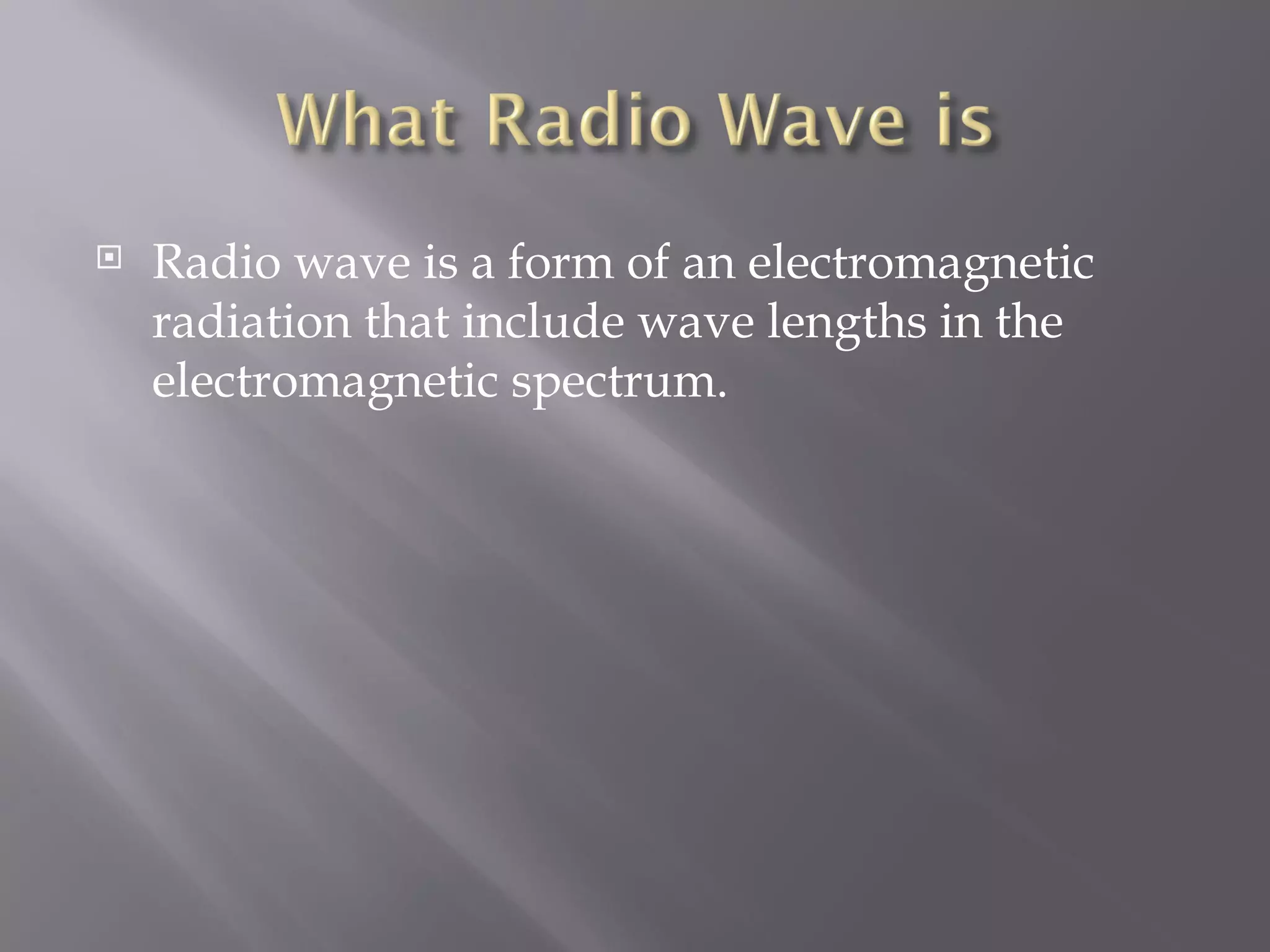 Radio wave | PPT | Physics | Science