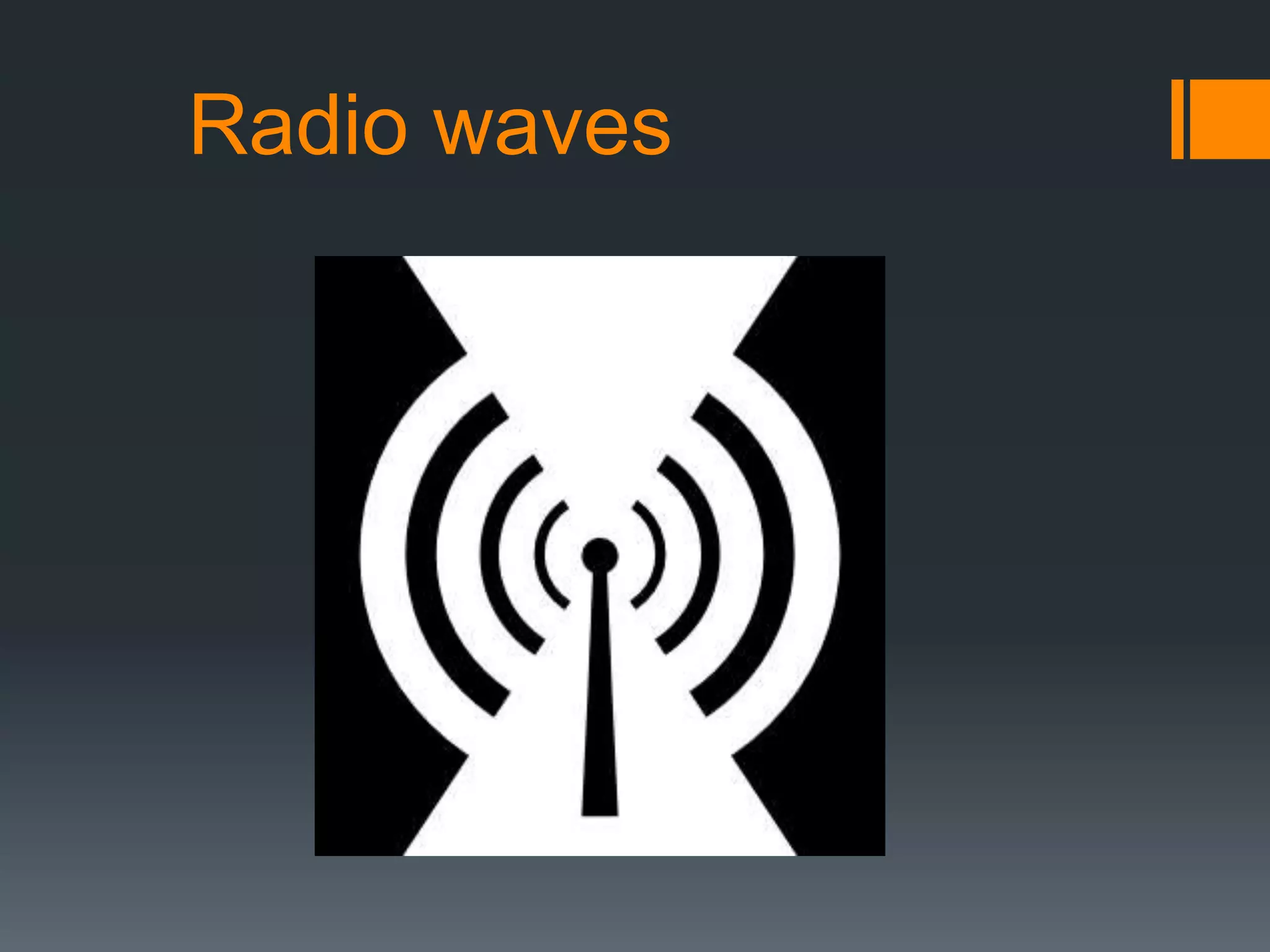 Radio waves | PPTX