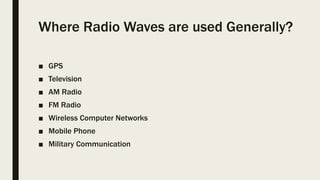 Radio Waves In Computer Communication | PPTX