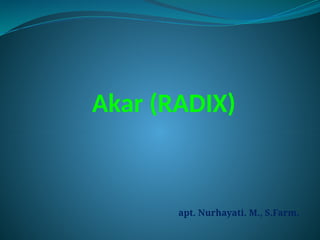 Farmakognosi kelas X Materi Simplisia Radix (Akar) | PPTX
