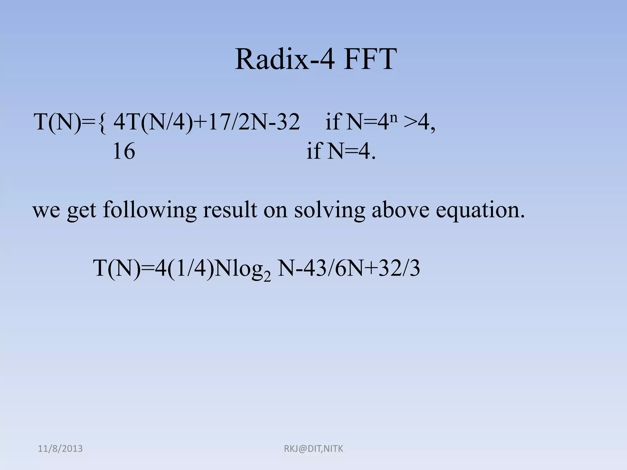 Radix 4 Fft Algorithm And It Time Complexity Computation Pptx