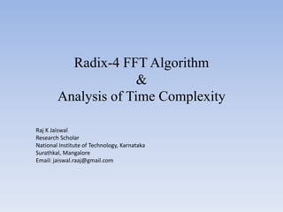 Radix 4 FFT algorithm and it time complexity computation | PPTX