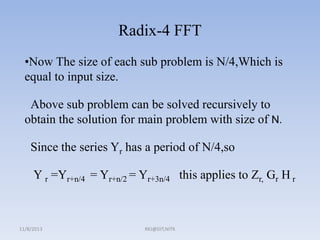 Radix 4 FFT algorithm and it time complexity computation | PPTX