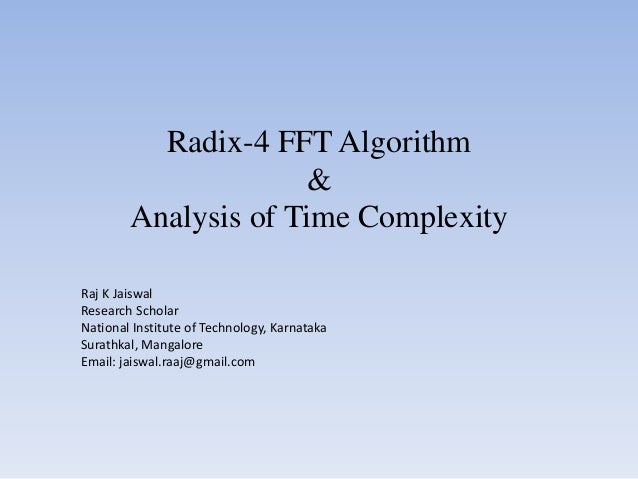 Radix 4 FFT algorithm and it time complexity computation