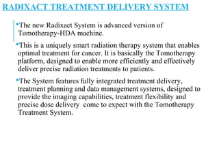 RADIXACT X9 TOMOTHERAPY SYSTEM OVERVIEW | PPT