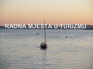 Radna mjesta u turizmu | PPT