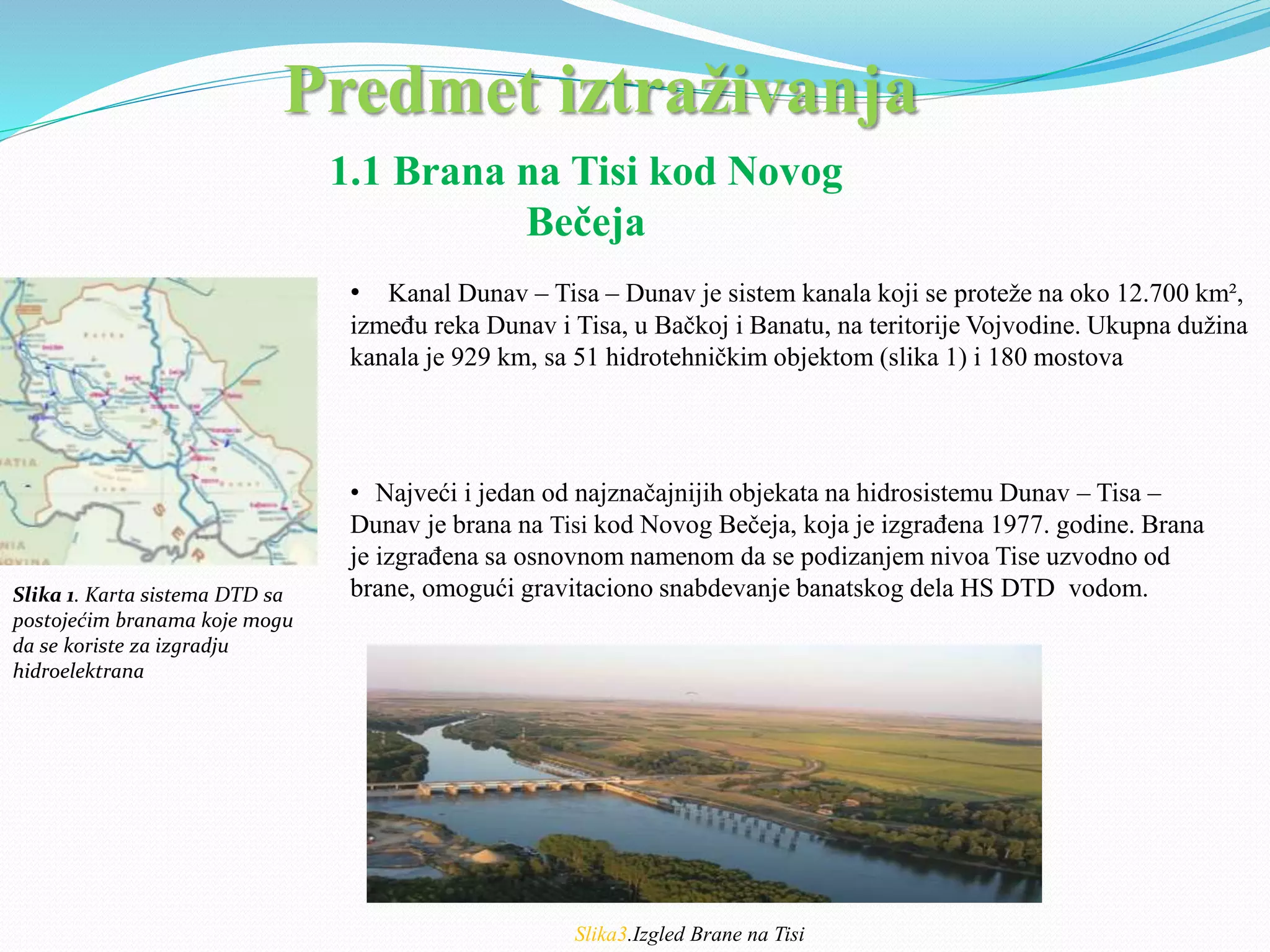 POSSIBILITIES OF HYDROPOWER POTENTIAL UTILIZATION OF THE TISA RIVER DAM ...