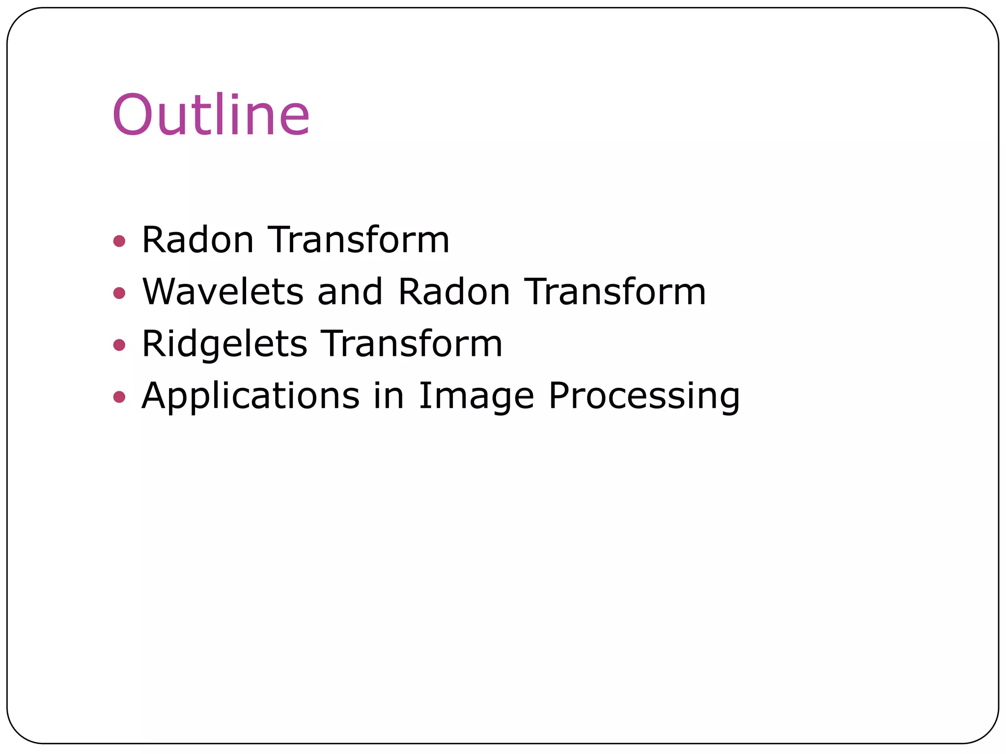 Radon Transform - image analysis | PPTX