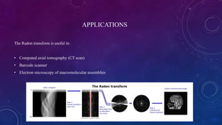Radon transform(applications) | PPTX