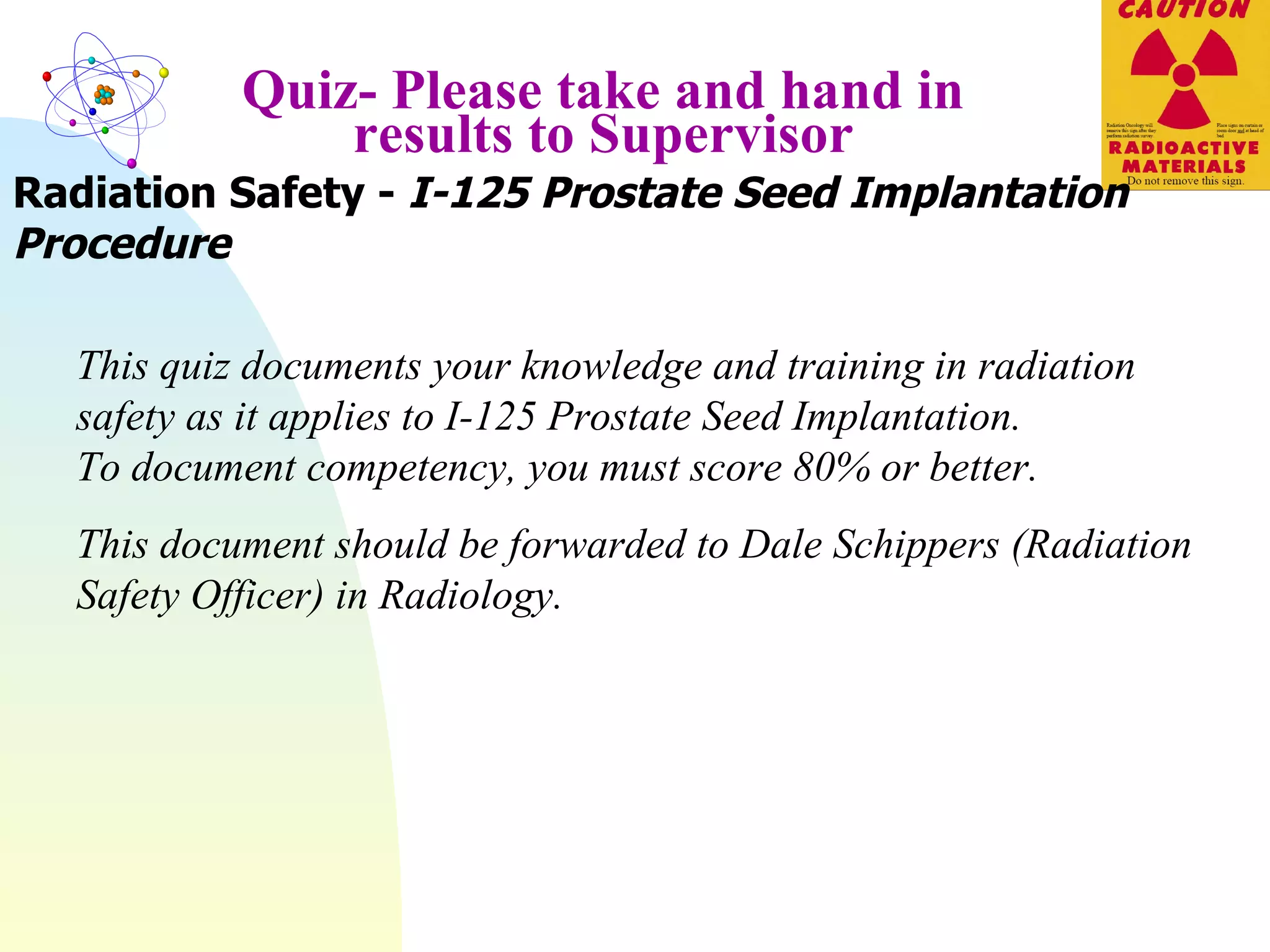 Rad Safety Inservice I 125 Prostate Seed Procedure | PPT