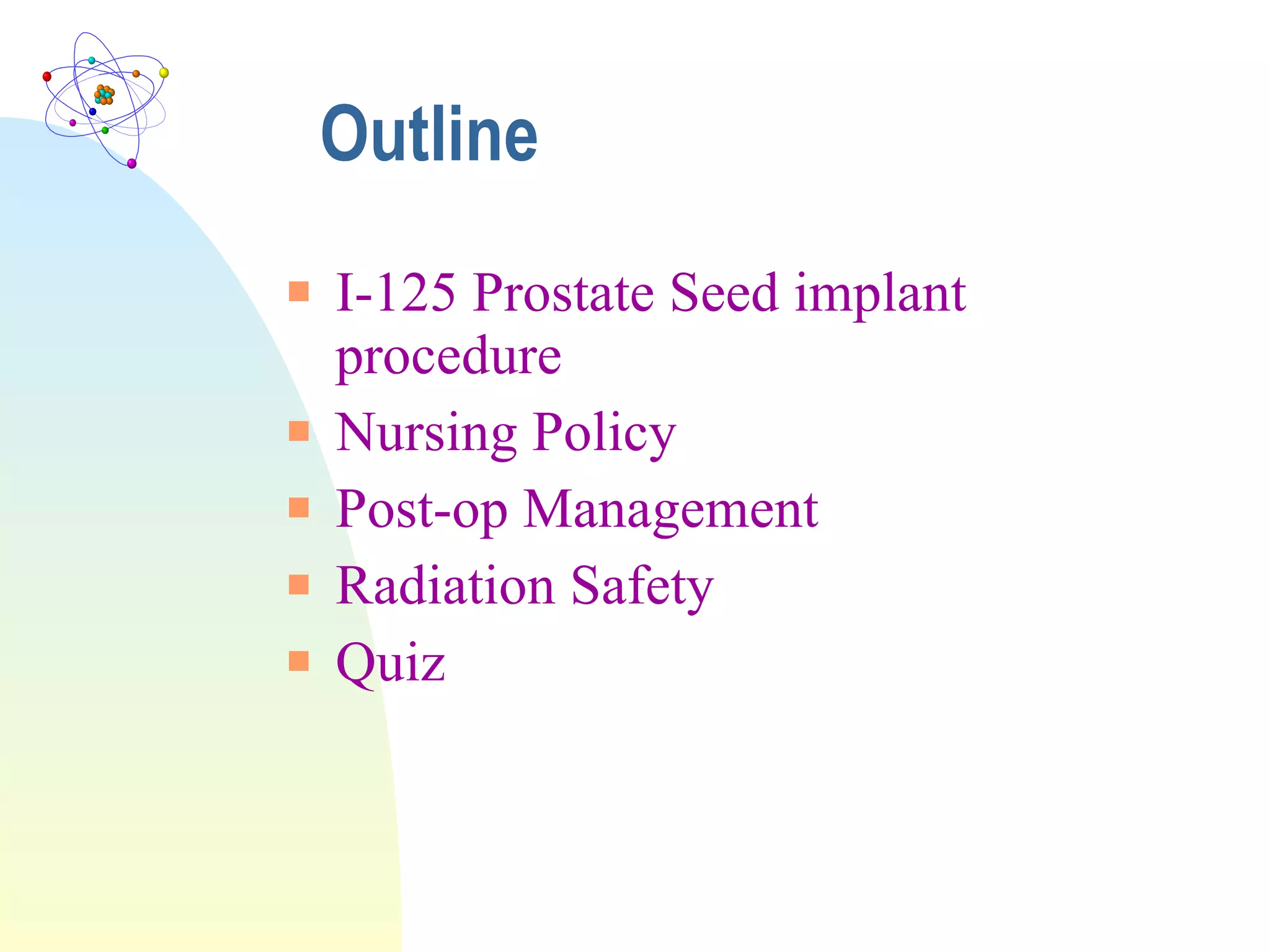 Rad Safety Inservice I 125 Prostate Seed Procedure | PPT