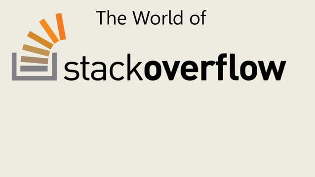 The World of StackOverflow | PPTX