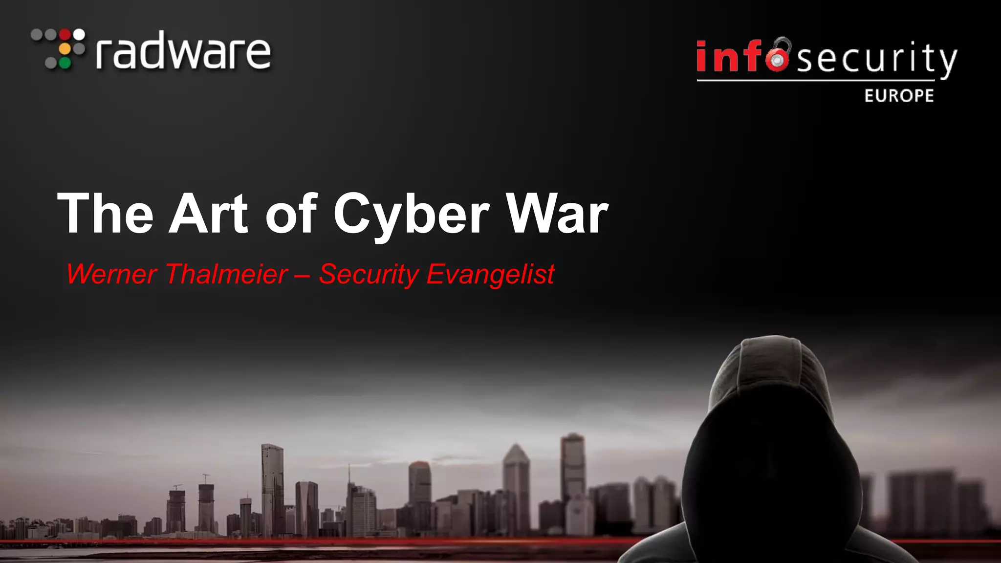 InfoSecurity Europe 2014: The Art Of Cyber War | PPT