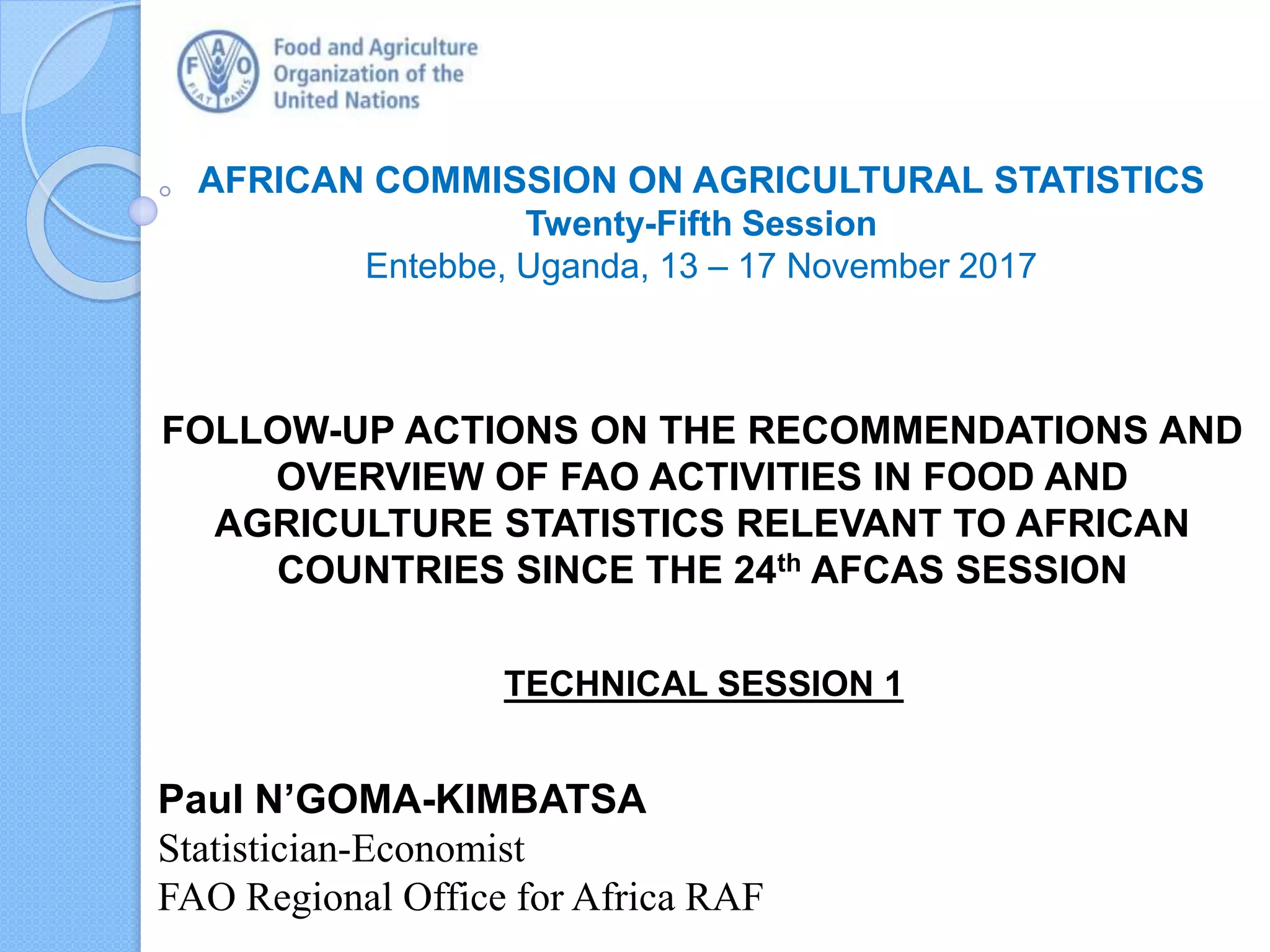 Follow-up actions on the recommendations and overview of FAO activities ...