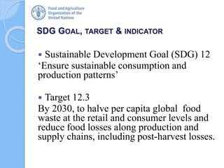 SDG indicator 12.3.1 - Global Food Loss Index | PPTX