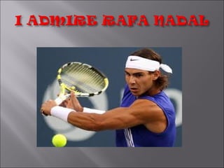 Rafa nadal | PPT
