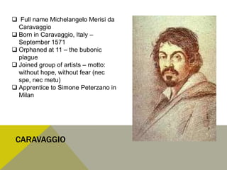 Rafael and Caravaggio: Life and Art | PPT