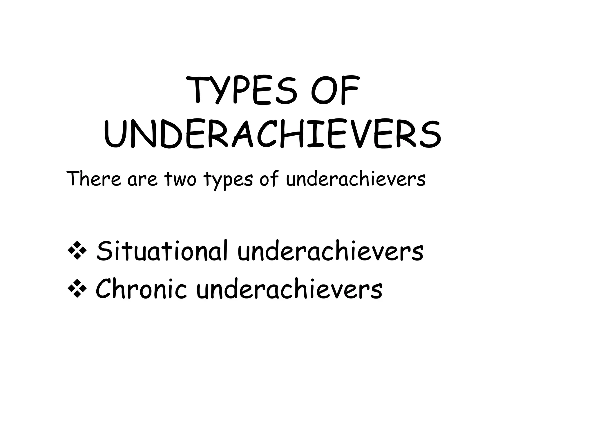 PRESENTATION ON UNDERACHIEVEMENT | PPTX