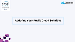 StackBill - Simplified Cloud Management Platform | PPT