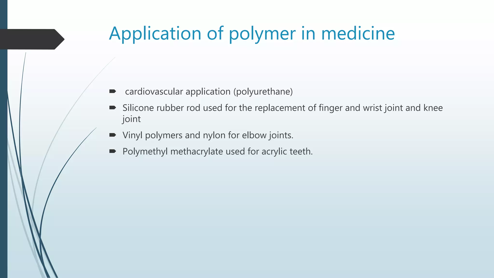 Applications of polymer | PPTX
