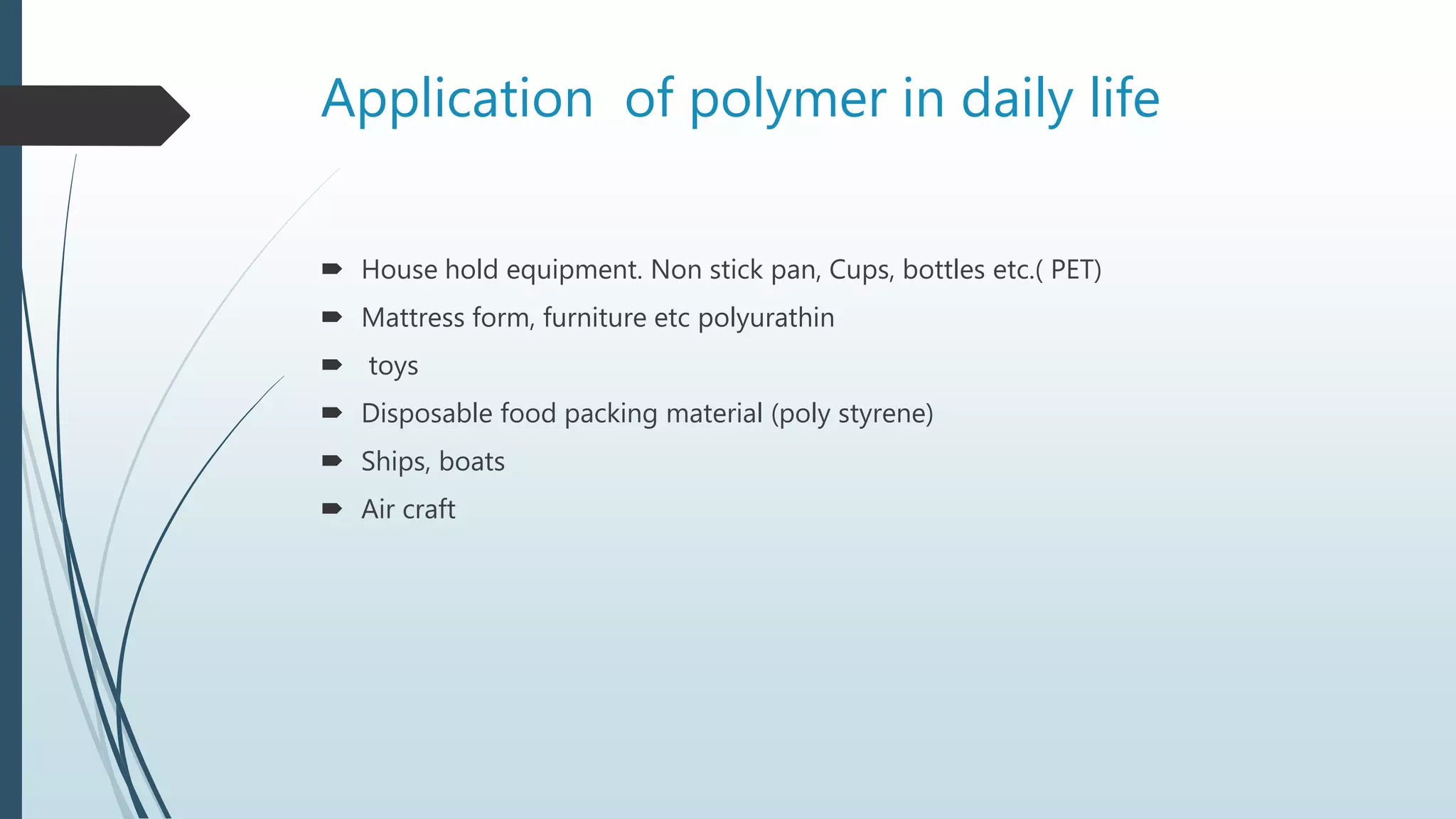 Applications of polymer | PPTX