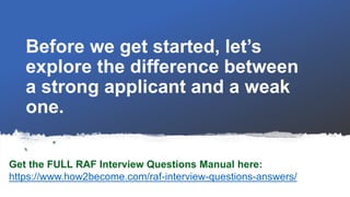 RAF Interview Questions and Answers | PPTX
