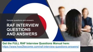 RAF Interview Questions and Answers | PPTX