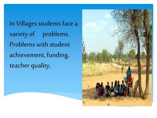 education system in Village | PPTX