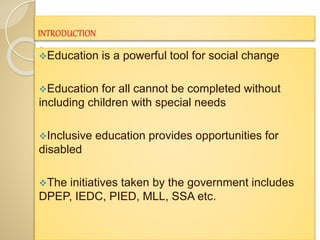 CENTRALLY SPONSORED SCHEME FOR INTEGATED EDUCATION FOR DISABLED CHILDREN (IEDC),1974 AND ...