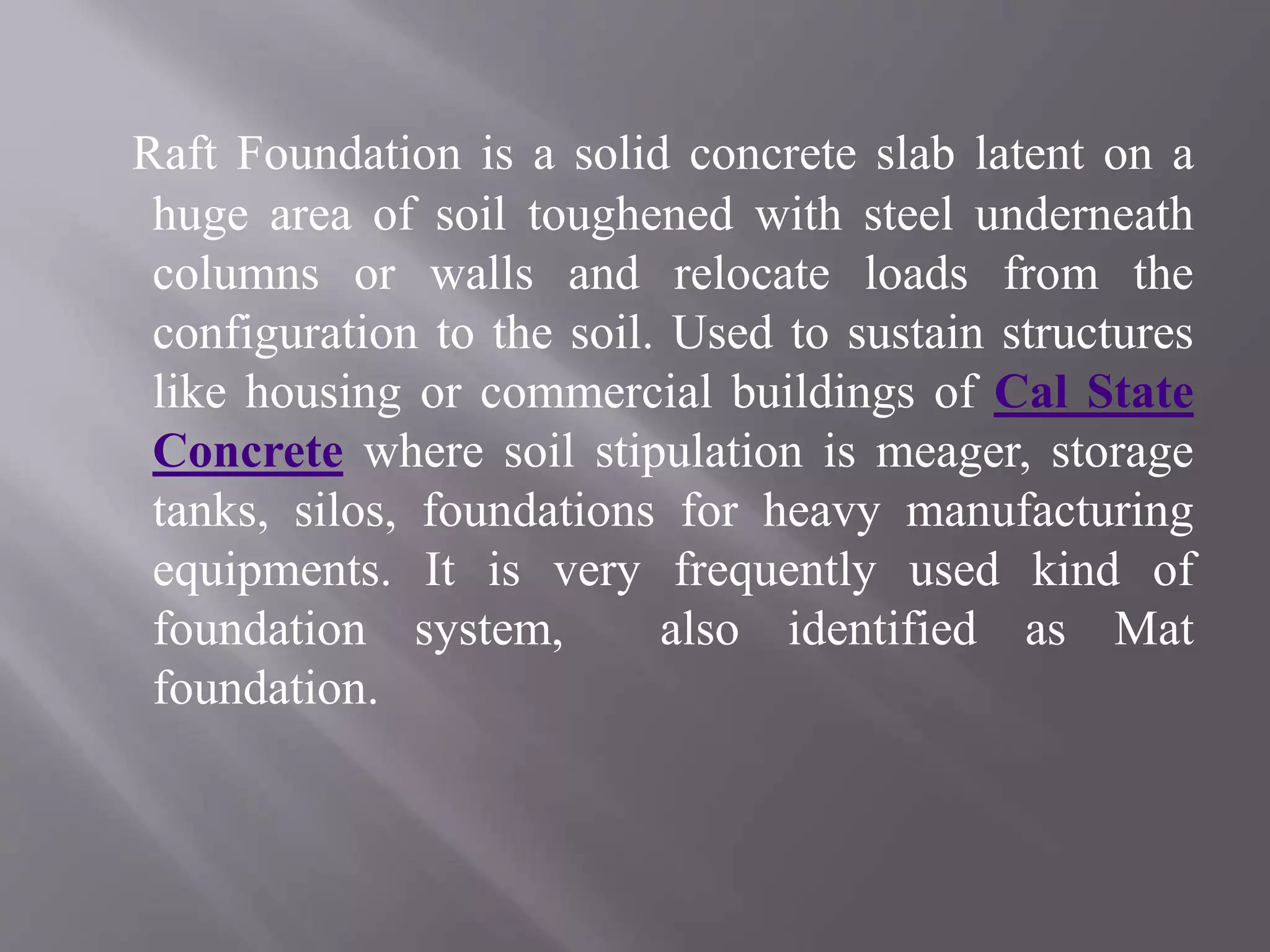 Raft Foundation And Its Use- Cal State Concrete | PPTX