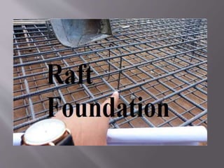 Raft Foundation And Its Use- Cal State Concrete | PPTX