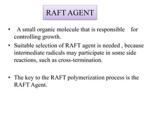 Raft polymerization | PPTX