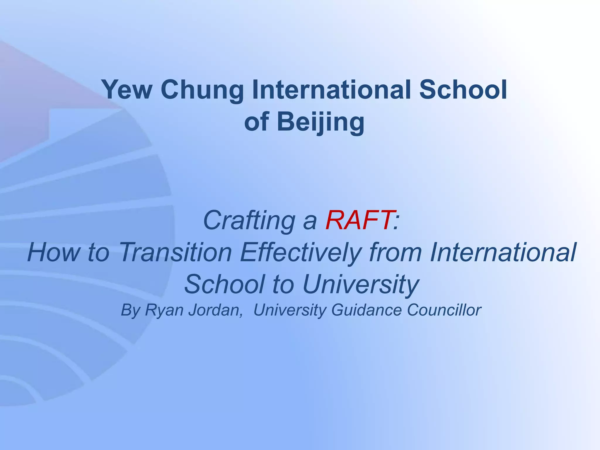 Crafting a RAFT: How to Transition Effectively from International ...