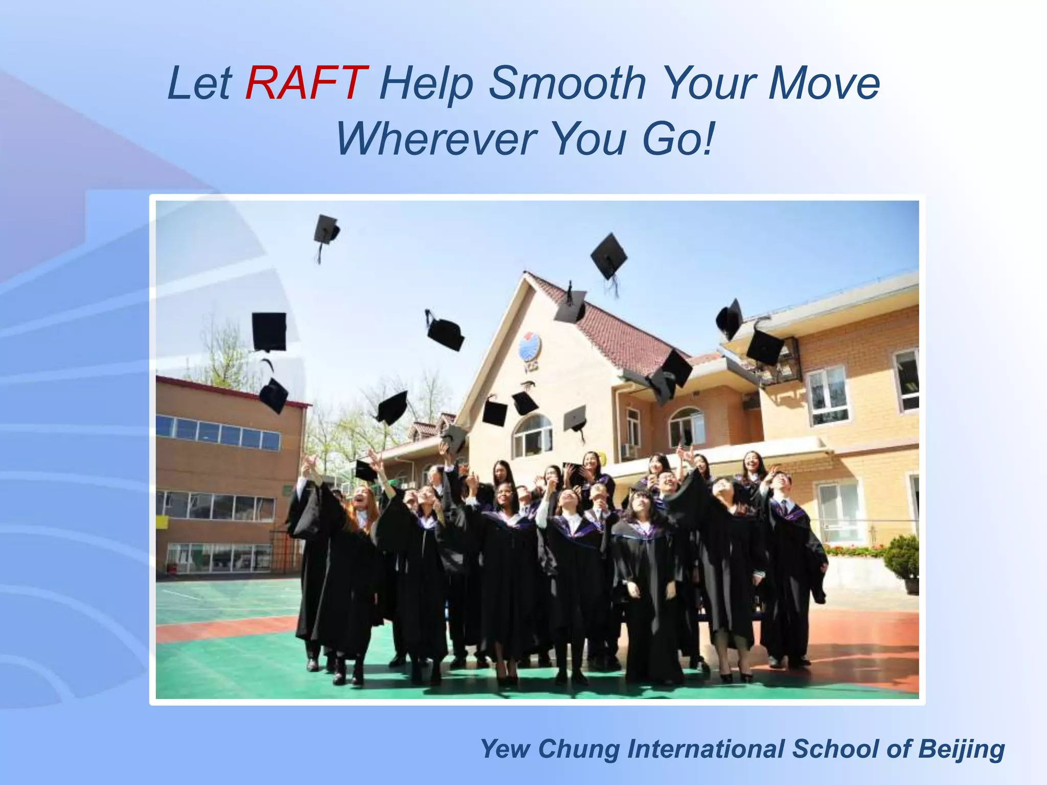 Crafting a RAFT: How to Transition Effectively from International ...
