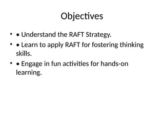 RAFT_Strategy_Fostering_Thinking_Skills.pptx