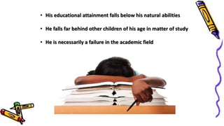 presentation on slow learner or backward children | PPTX