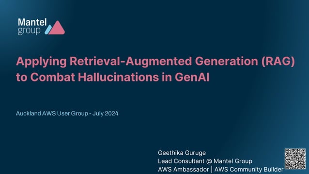 Applying Retrieval-Augmented Generation (RAG) to Combat Hallucinations in GenAI | PPT