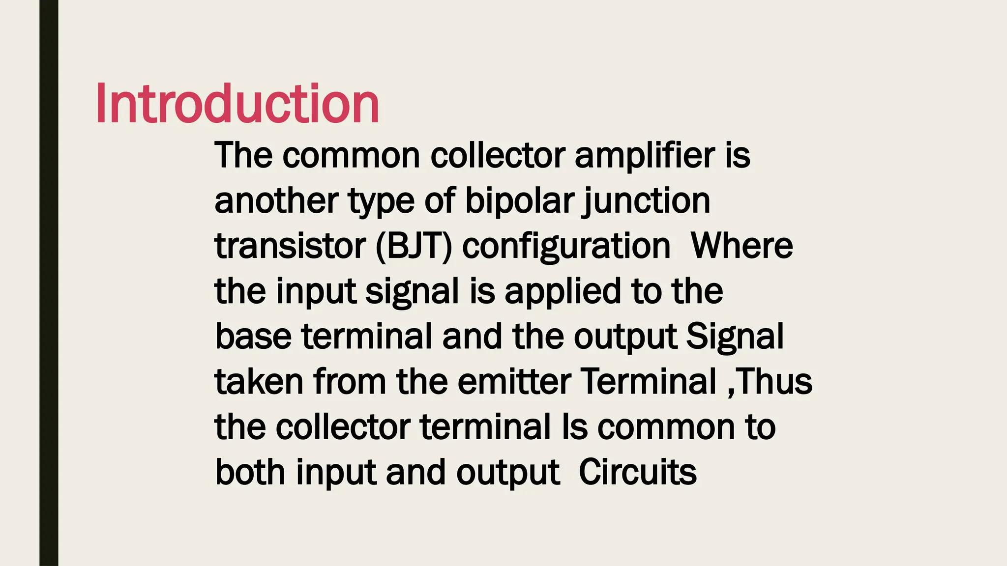 Edc.pptx analysis of cc amplifier and itz types working and construction | PPTX