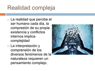 Realididad compleja (Ragde Felibertt) | PPTX