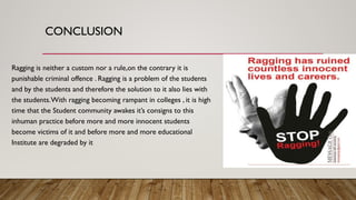 Ragging in india a thourouly research .pptx | Free Download
