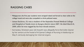 Ragging in india a thourouly research .pptx | Free Download