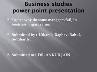 why do some managers fail -business ppt.pptx